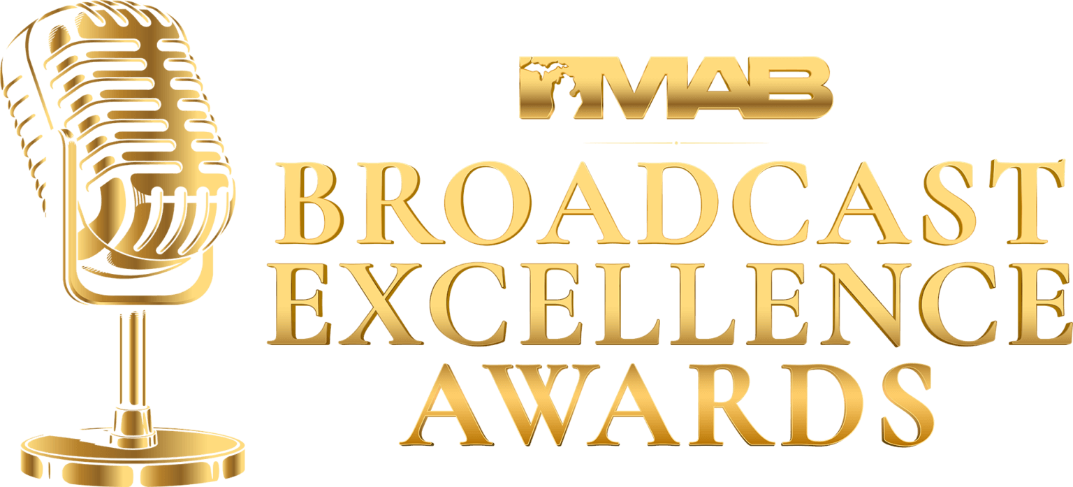 Broadcast Excellence Awards - Michigan Association of Broadcasters